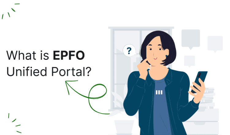 EPFO Unified Portal - How EPFO Member Portal Works?