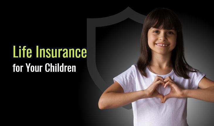 How Good is Life Insurance for Your Children? -Wishfin