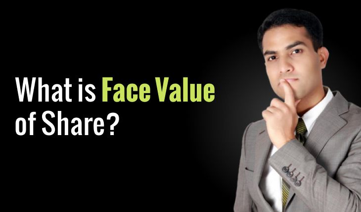 Understanding the Face Value of Share: Calculation & Comparing to ...